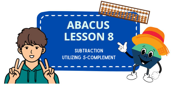Abacus Lesson 8: Subtraction, Using 5-Complement - Fine Motor Math